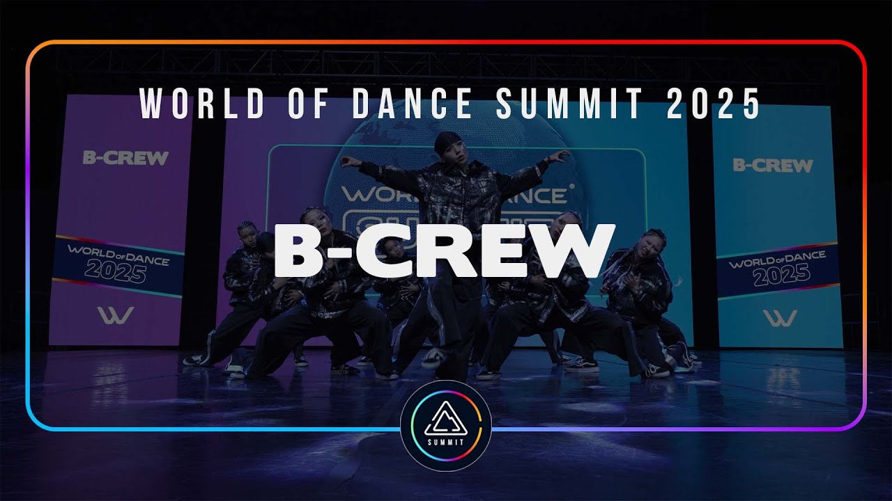 B-CREW | FRONT ROW | TEAM DIVISION | World of Dance SUMMIT 2025 | # ...