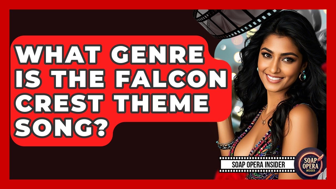 What Genre Is The Falcon Crest Theme Song? - Soap Opera Insider - YouTube