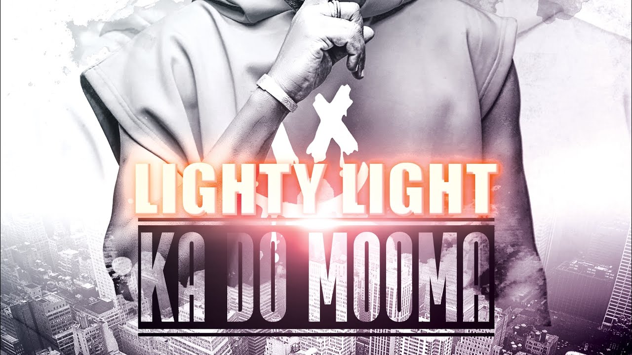LIGHTY LIGHT Ka dô môôma Clip audio officiel - YouTube