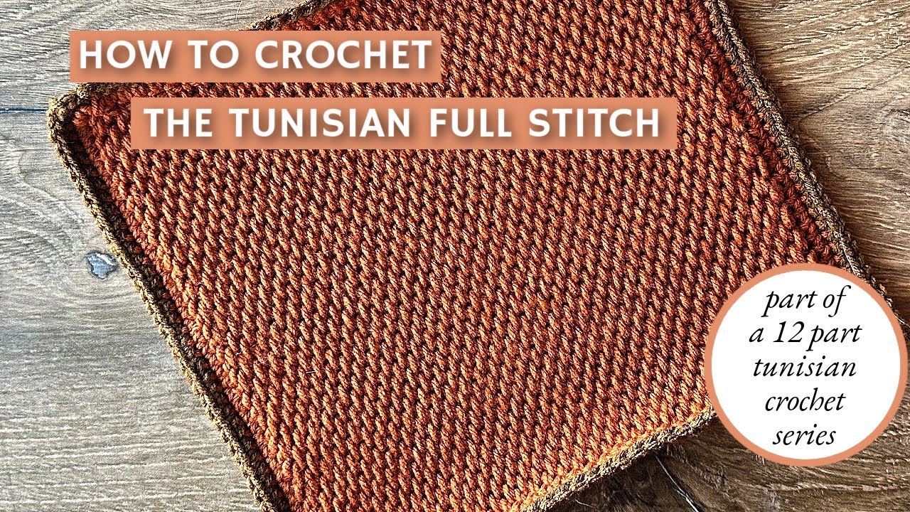 How to Crochet the Tunisian Full Stitch - YouTube
