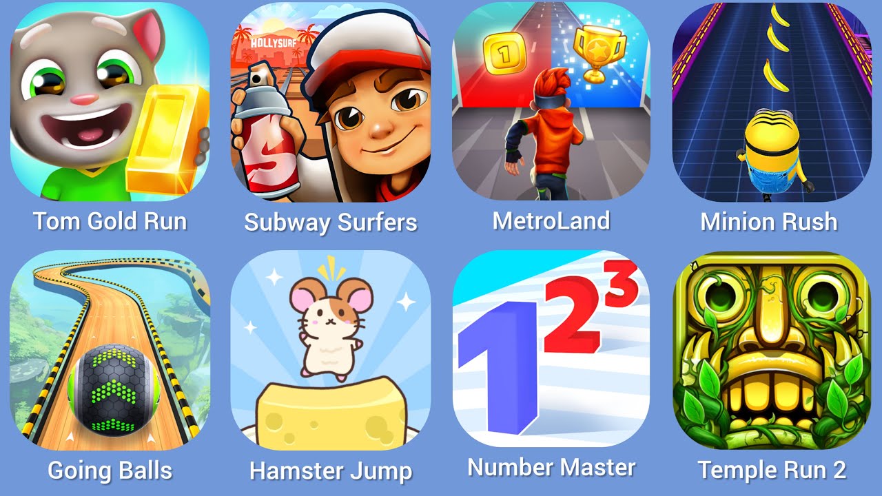 Tom Gold Run, Subway Surfers, MetroLand, Minion Rush, Going Balls ...