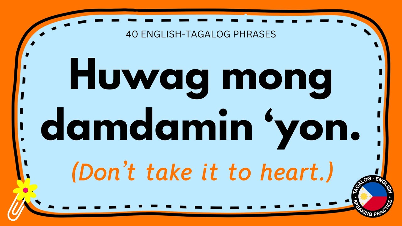 40 ENGLISH-TAGALOG PHRASES | Learn How to Speak Filipino - YouTube