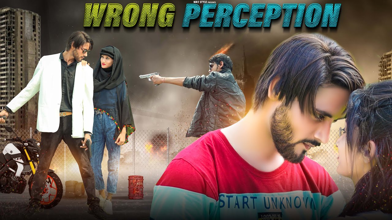 WRONG PERCEPTION | Short Movie | Team Nr2 StYle - YouTube