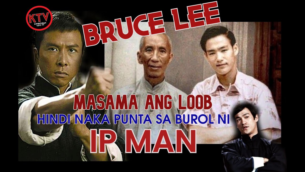 BRUCE LEE MASAMA ANG LOOB HINDI SYA NAKAPUNTA SA BUROL NI IP MAN - YouTube