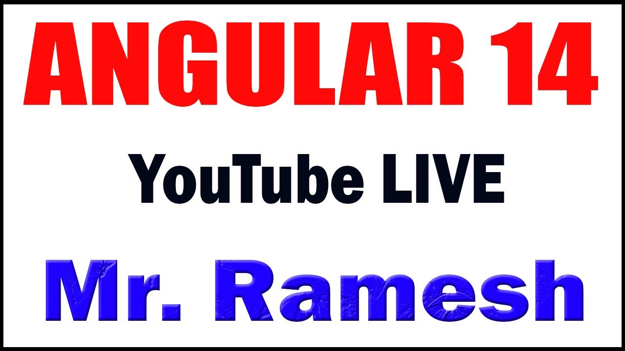 Angular 14 Tutorials By Mr Ramesh Sir Youtube