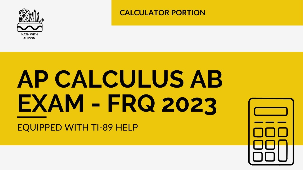 AP Calculus AB 2023 FRQ Exam - Calculator Section - YouTube