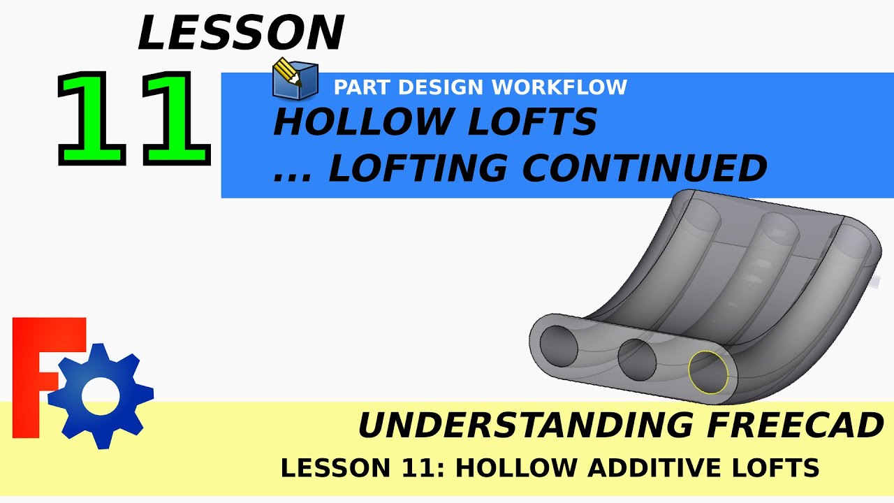 Understanding FreeCAD 11: How to create Hollow Lofts (beginners ...