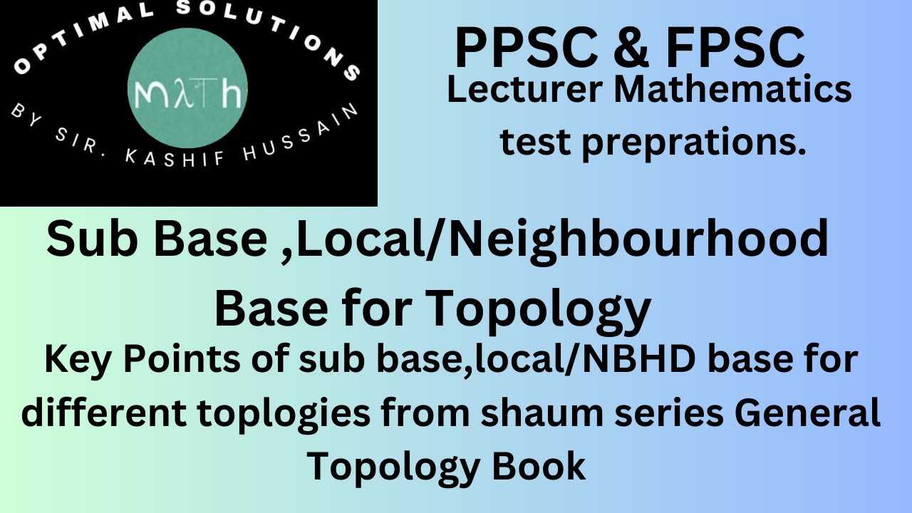 Base for Topology from Shaums series of General Topology for PPSC ...