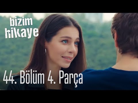 Bizim Hikaye 44. Bölüm 4. Parça