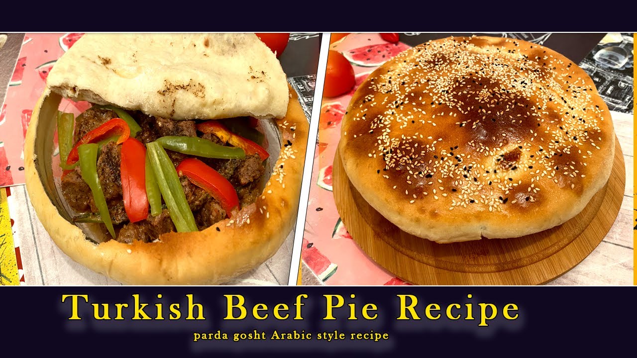 Turkish Beef Pie |Beef Baked In Bread |Simple And Easy Bread meet ...