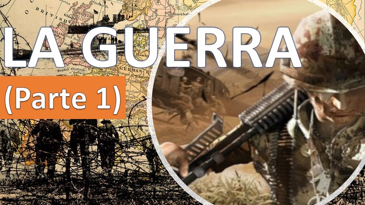 La Guerra (Parte 1) - YouTube
