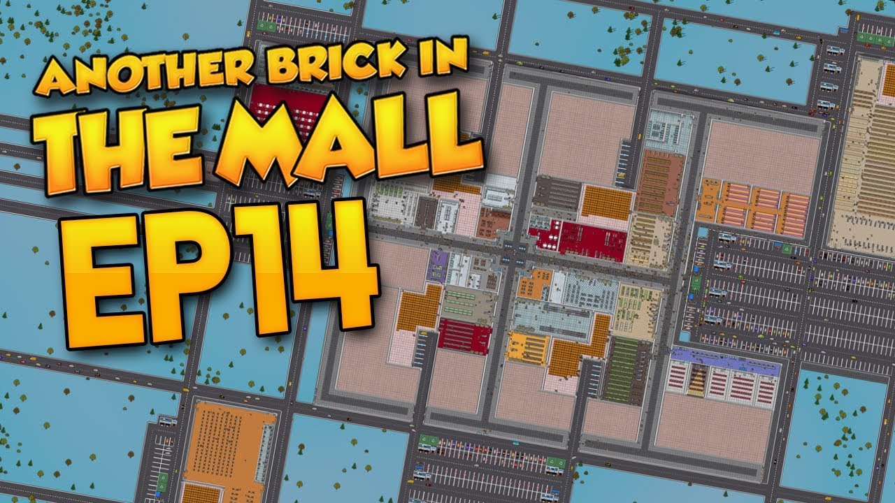 HUGE MEGA MALL EXPANSIONS - Another Brick In The Mall Modded #14 - YouTube