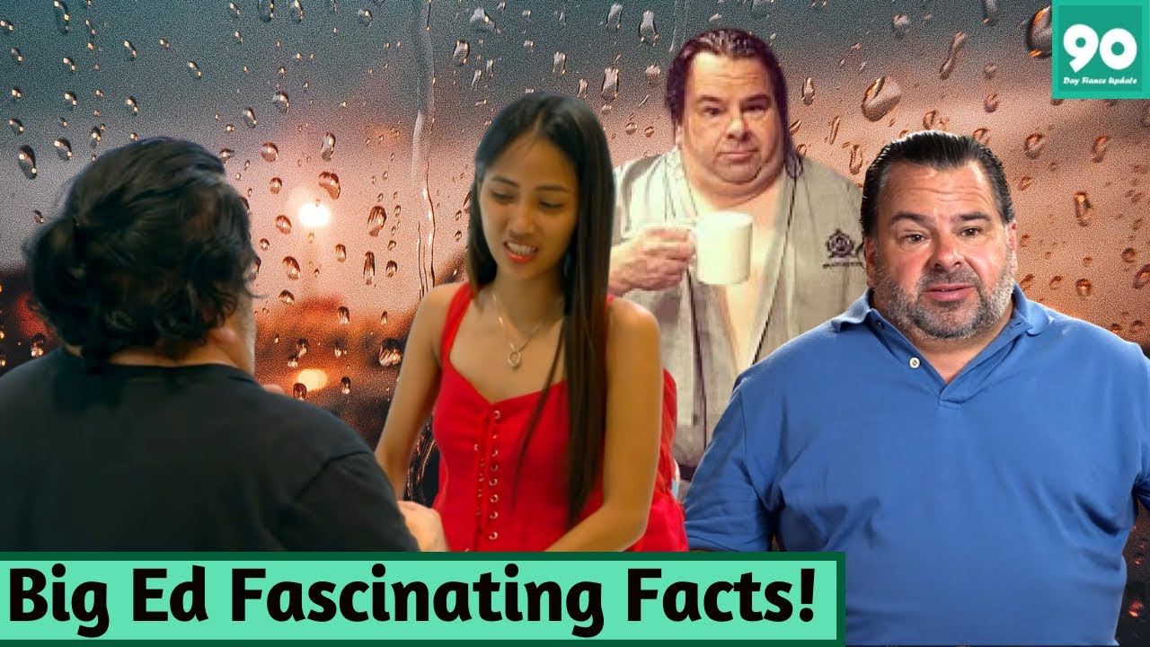 90 Day Fiancé Big Ed Brown Height & Measurement; What Does He Really ...