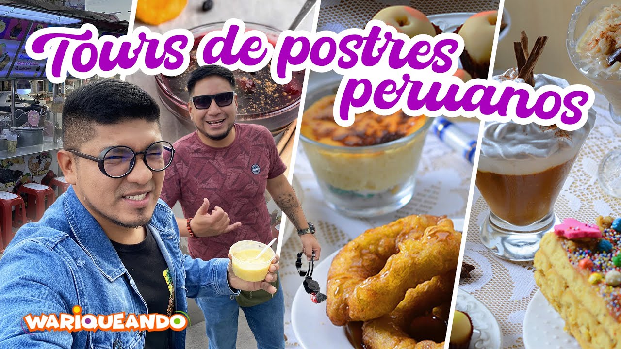 PROBAMOS DIFERENTES POSTRES PERUANOS EN 5 DISTRITOS LIMEÑOS | Tours del ...