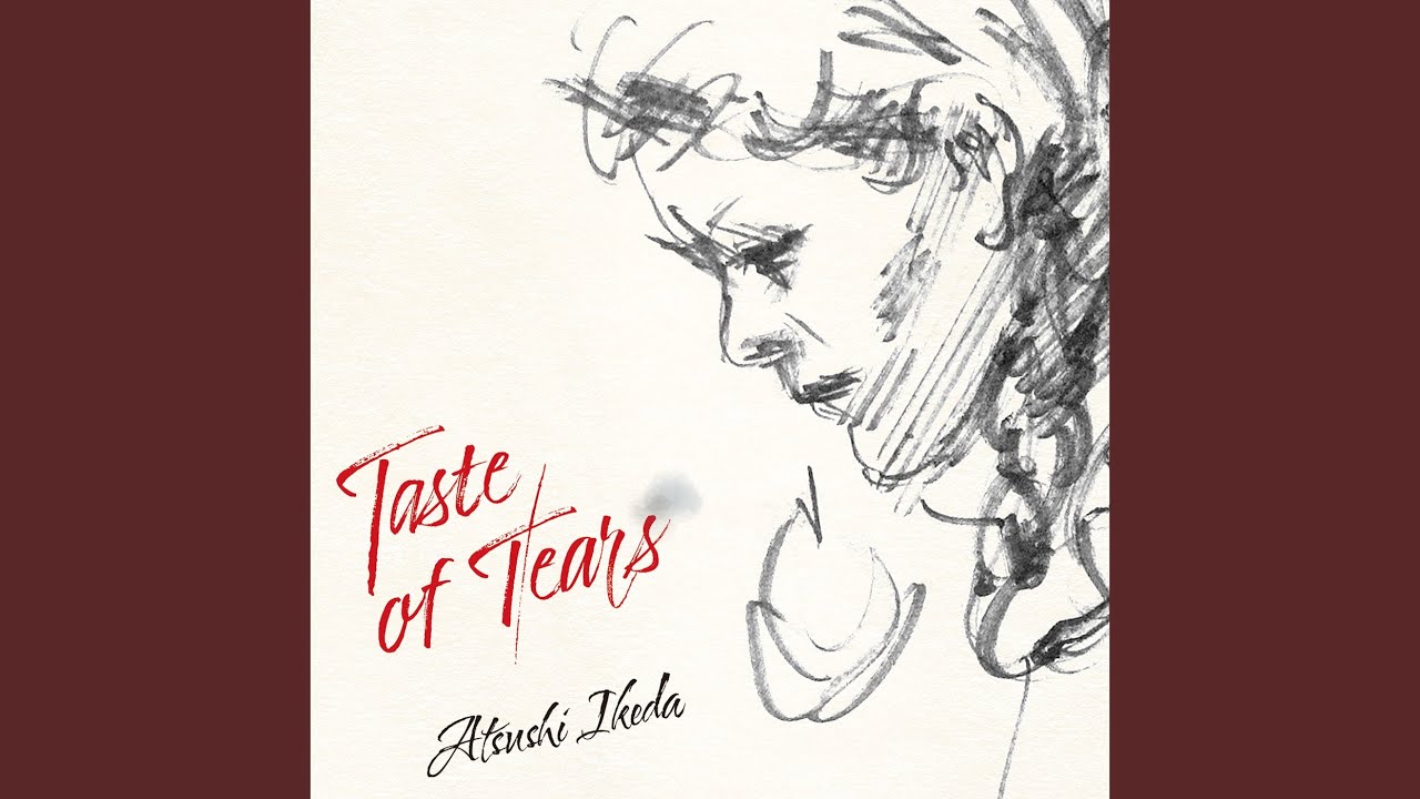 Taste of Tears - YouTube