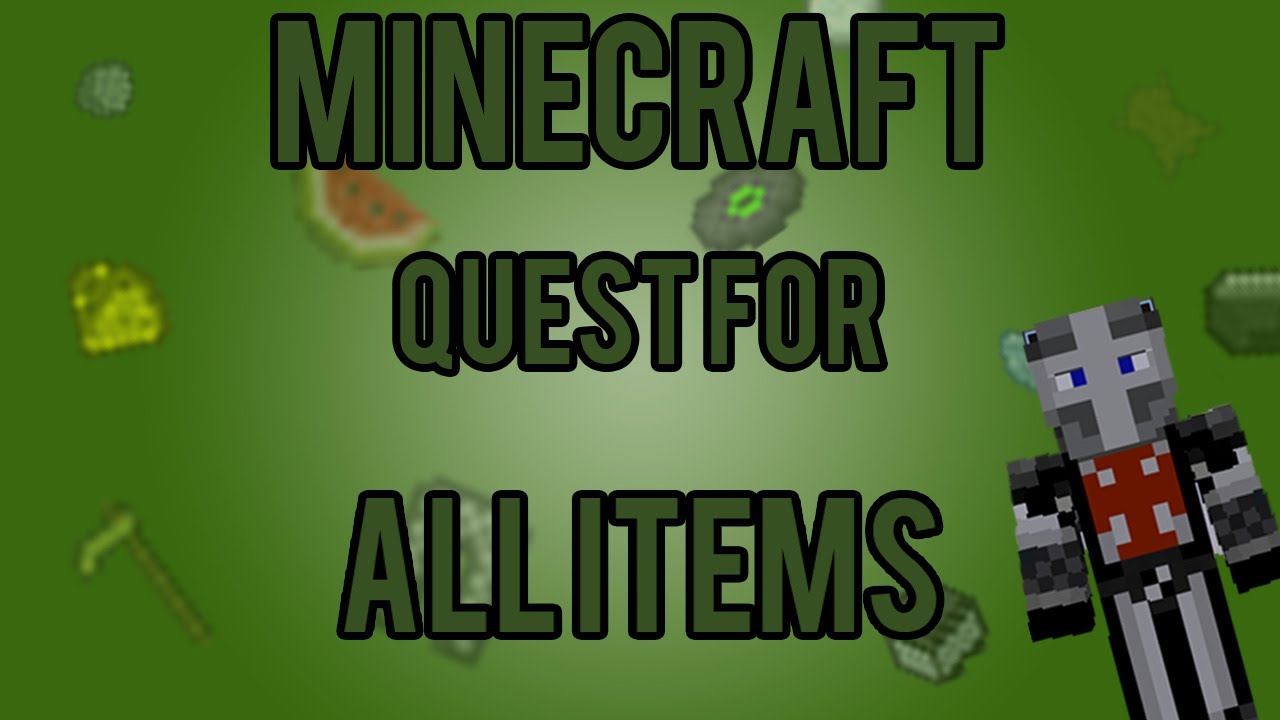 Minecraft Quest For All Items - S1E1 - Begin! - YouTube