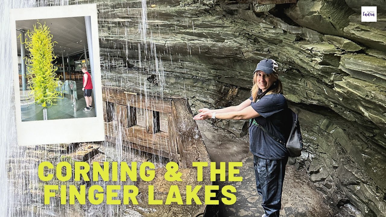 Why Corning & The Finger Lakes, NY Is A MUST VISIT! - YouTube
