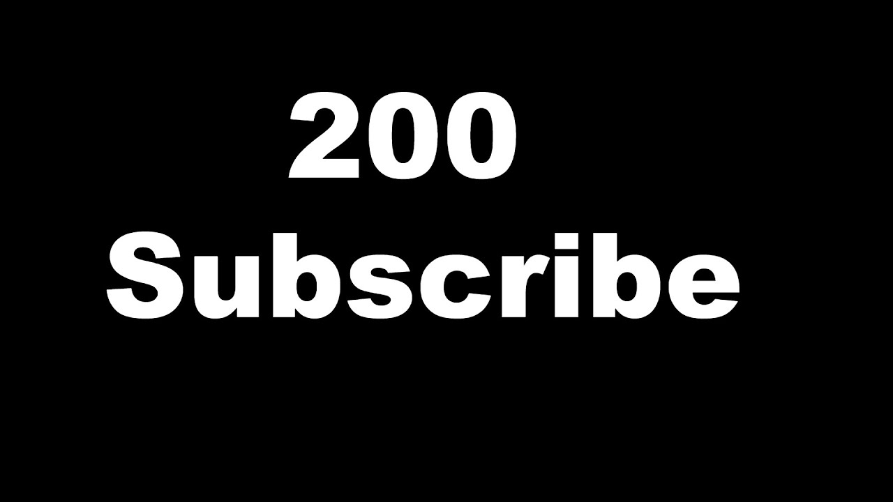 200 Subscribe - YouTube