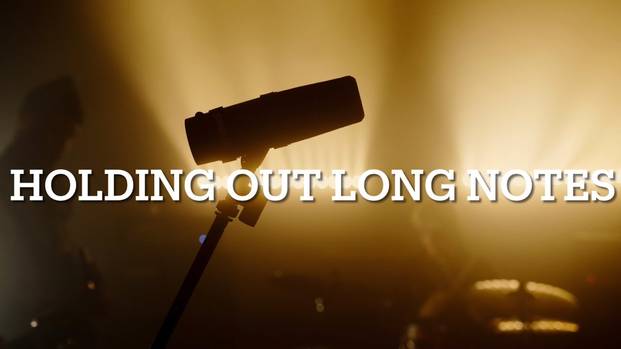 How to Hold Out Long Notes 🎶 - YouTube