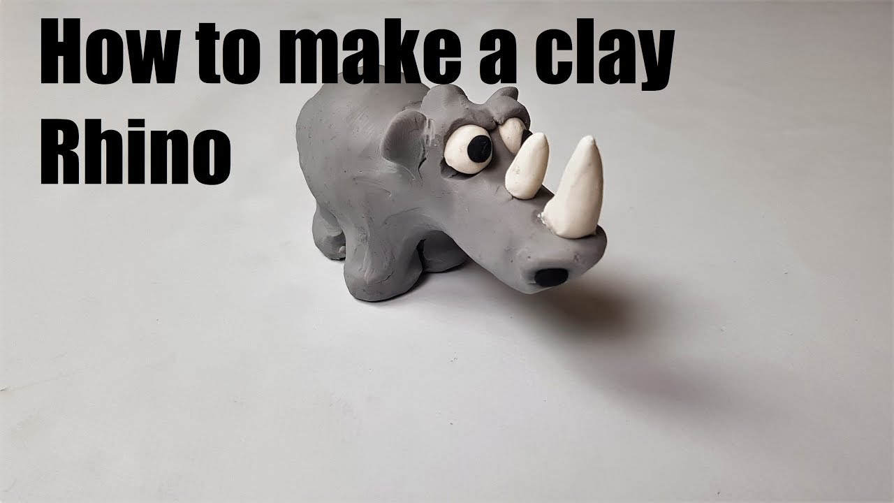 How to easly make a clay Rhino - YouTube