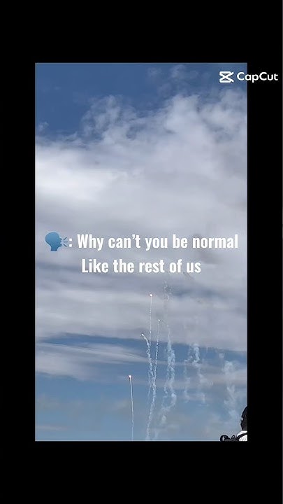 “Why can’t you be normal like the rest of us?” - YouTube