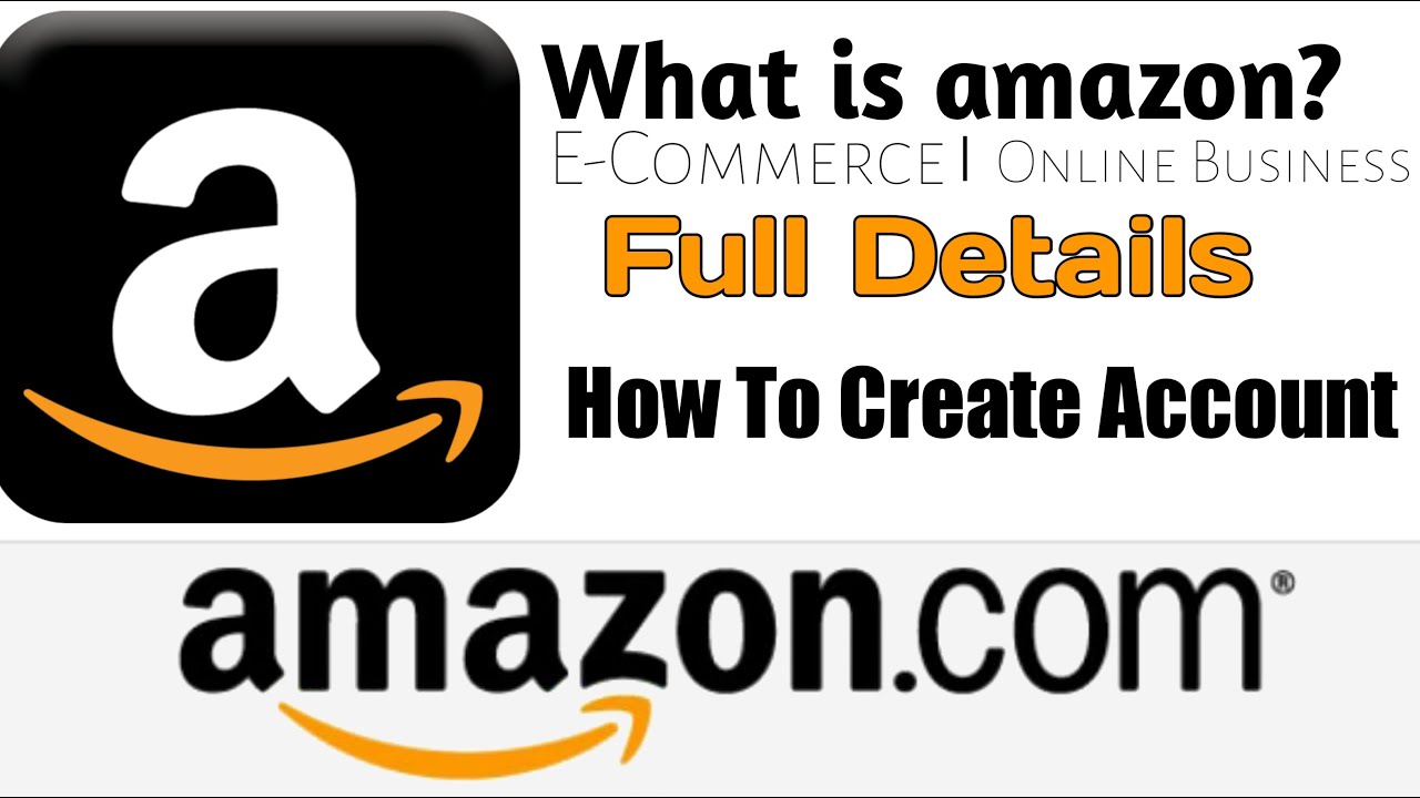 What Is Amazon How To Create Amazon Account Earn Money Online YouTube What Is Amazon How To Create Amazon Account Earn Money Online YouTube