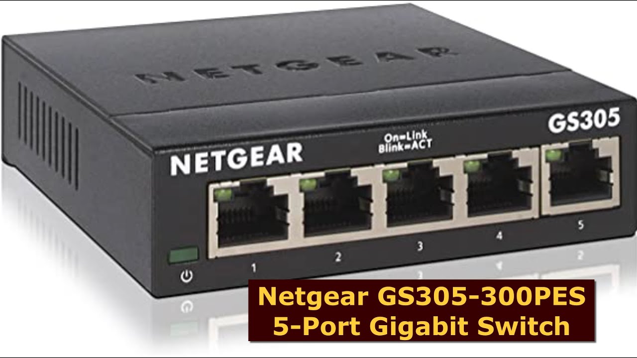 Netgear GS305 300PES 5 Port Gigabit Switch - YouTube