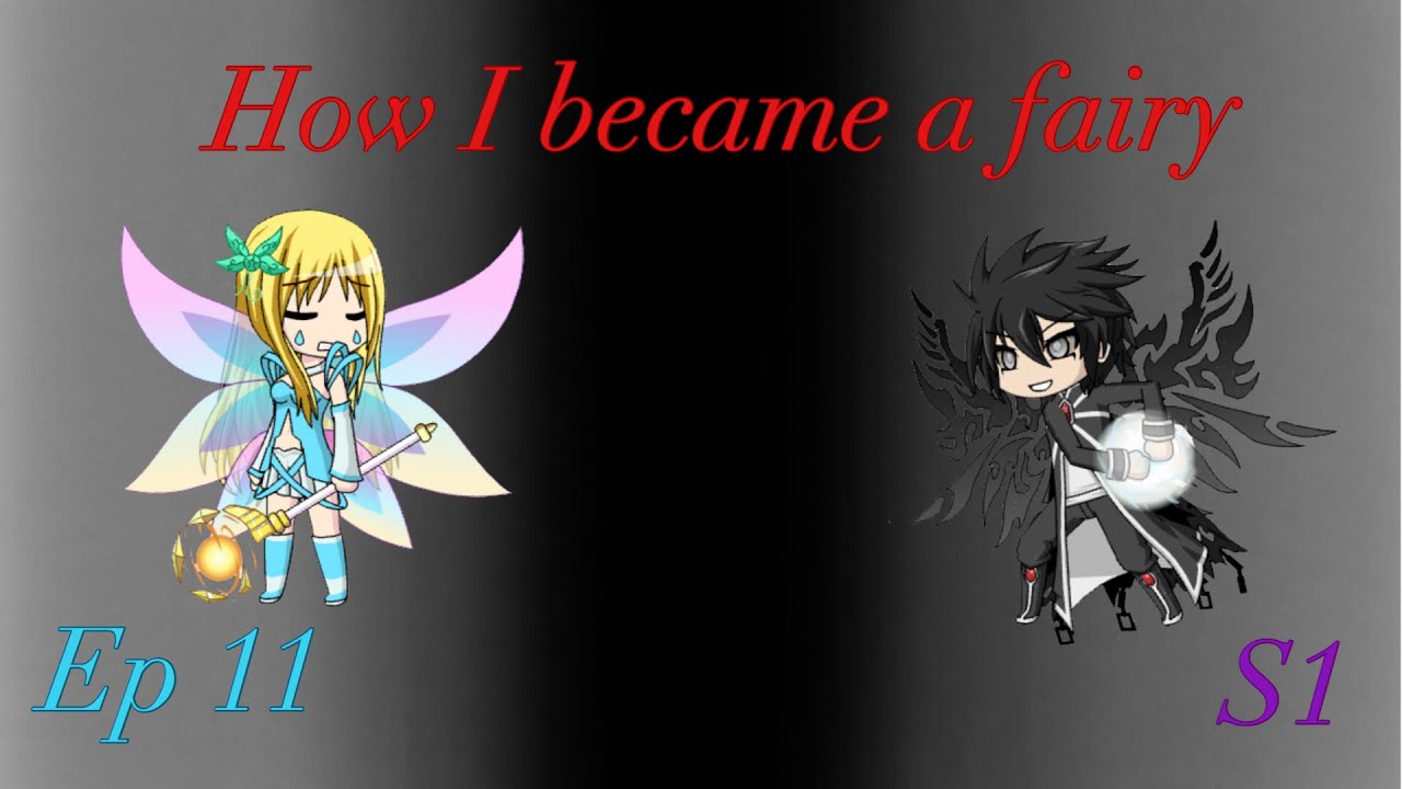 How I became a Fairy | S1 Ep11 | Gacha Studios - YouTube