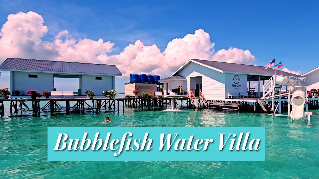 Bubblefish Water Villa Semporna - YouTube