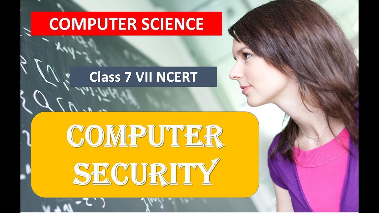 Computer Security QUESTION ANSWERS CLASS 7 VII CS NCERT CBSE YouTube computer-security-question-answers-class-7-vii-cs-ncert-cbse-youtube