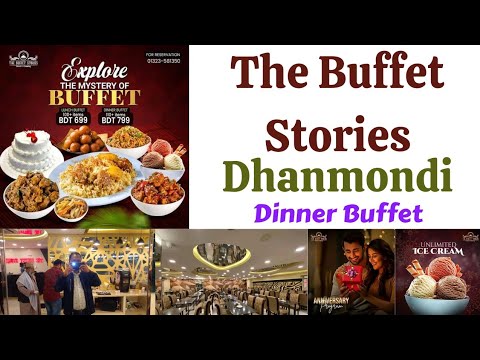#vlog The Buffet Stories Dhanmondi. 110+ Items Dinner Buffet at Dhanmondi. Unlimited Food. #Vlog ...