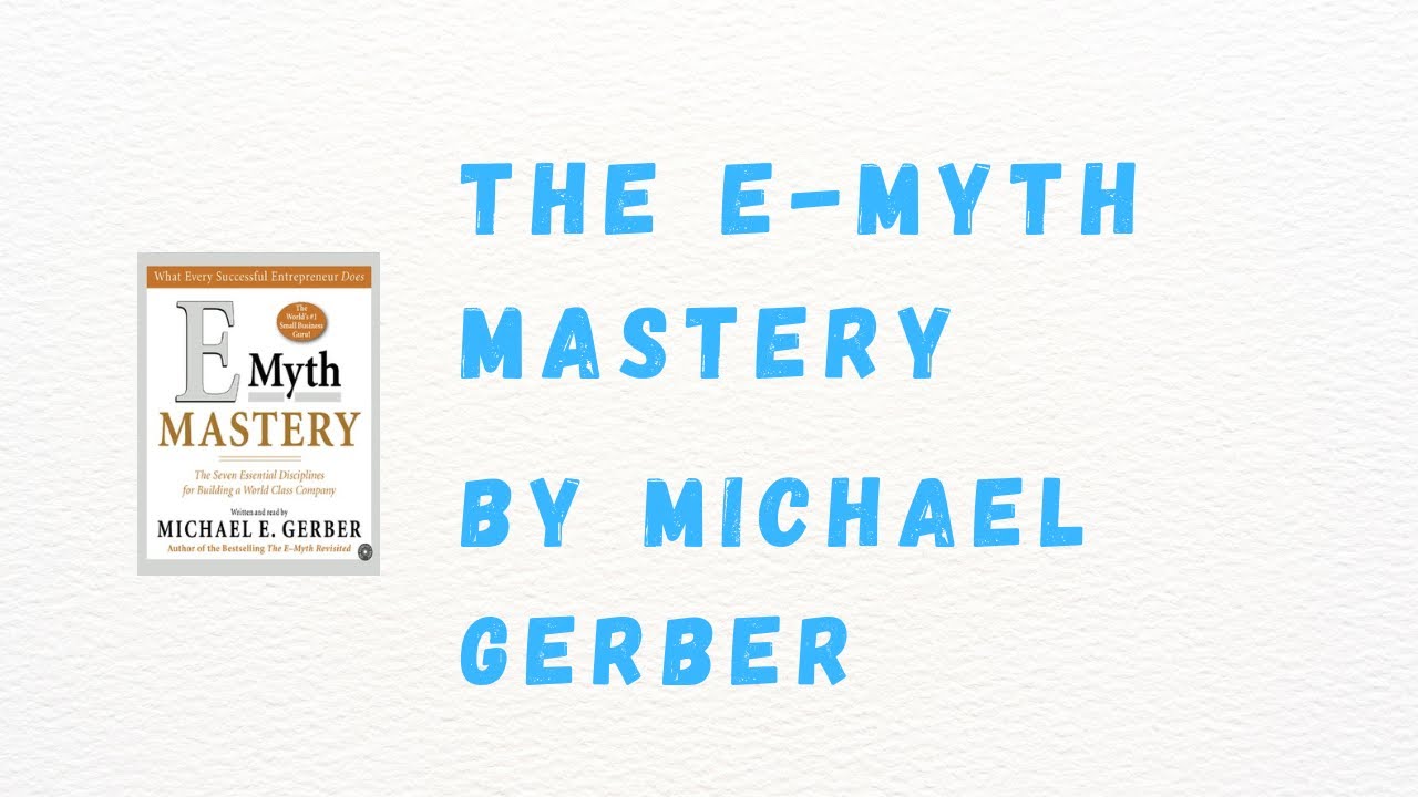 The E-Myth Mastery By Michael Gerber | Review - YouTube