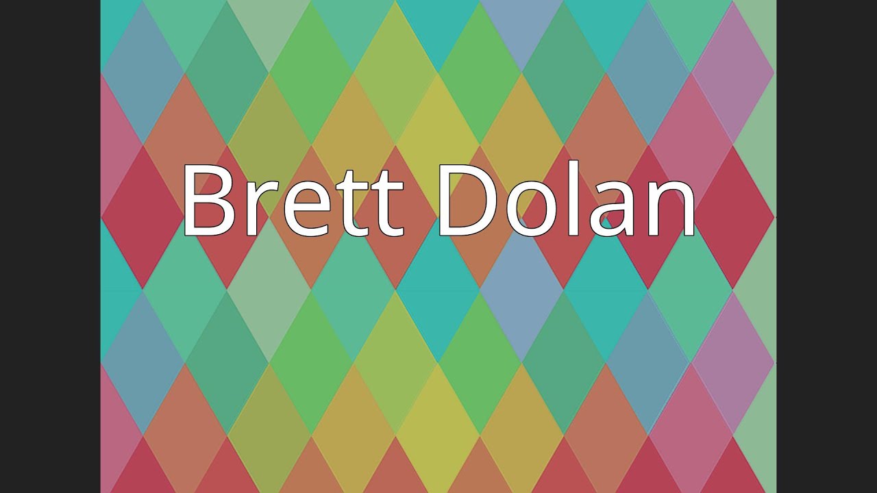 Brett Dolan - YouTube