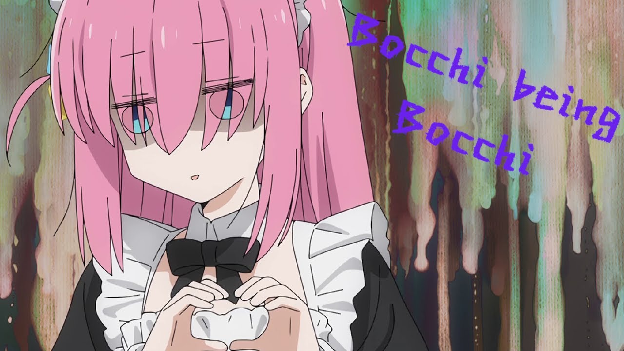 Bocchi Chan being Bocchi Chan Compilation~ - YouTube