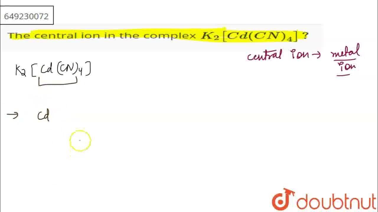The central ion in the complex K_2[Cd(CN)_4]? \n | CLASS 12 | WEB QUESTIONS | CHEMISTRY | WEB TO ...
