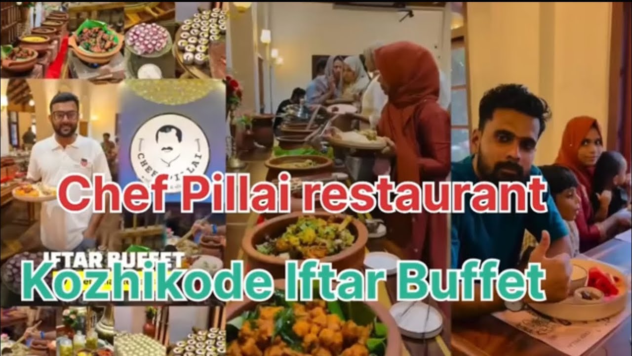 Kozhikode | chef Pillai restaurant | new opening time - YouTube