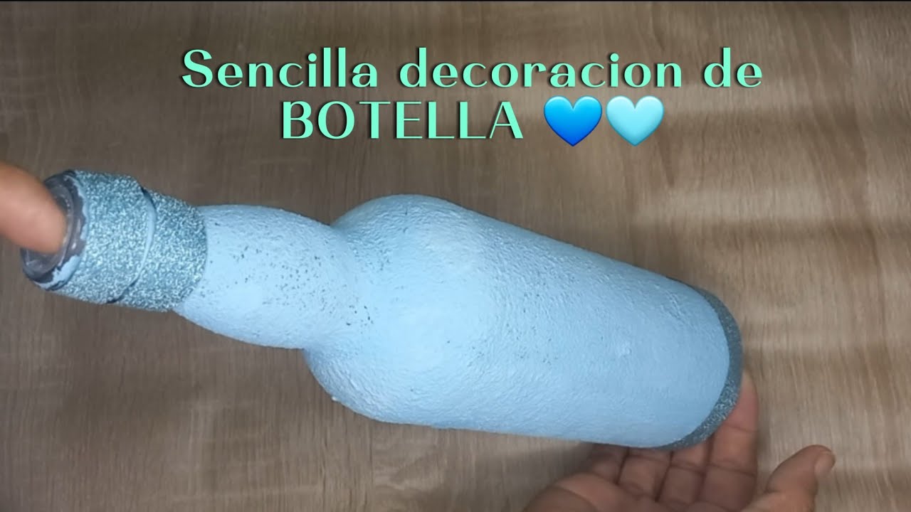 Sencilla Decoración de BOTELLA💙 - YouTube