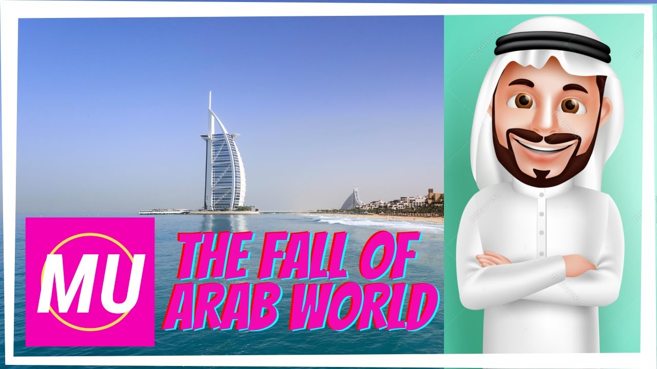 The Fall of Arab World - YouTube