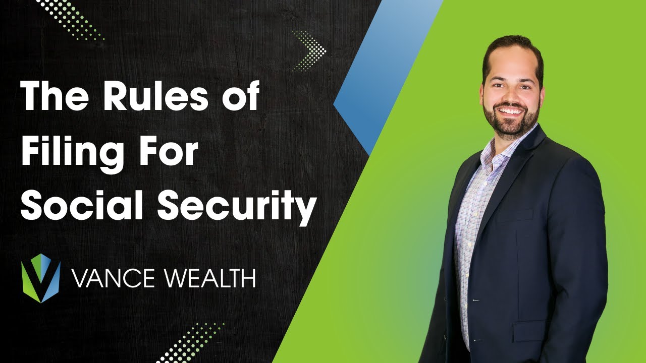 The Rules Of Filing For Social Security - YouTube