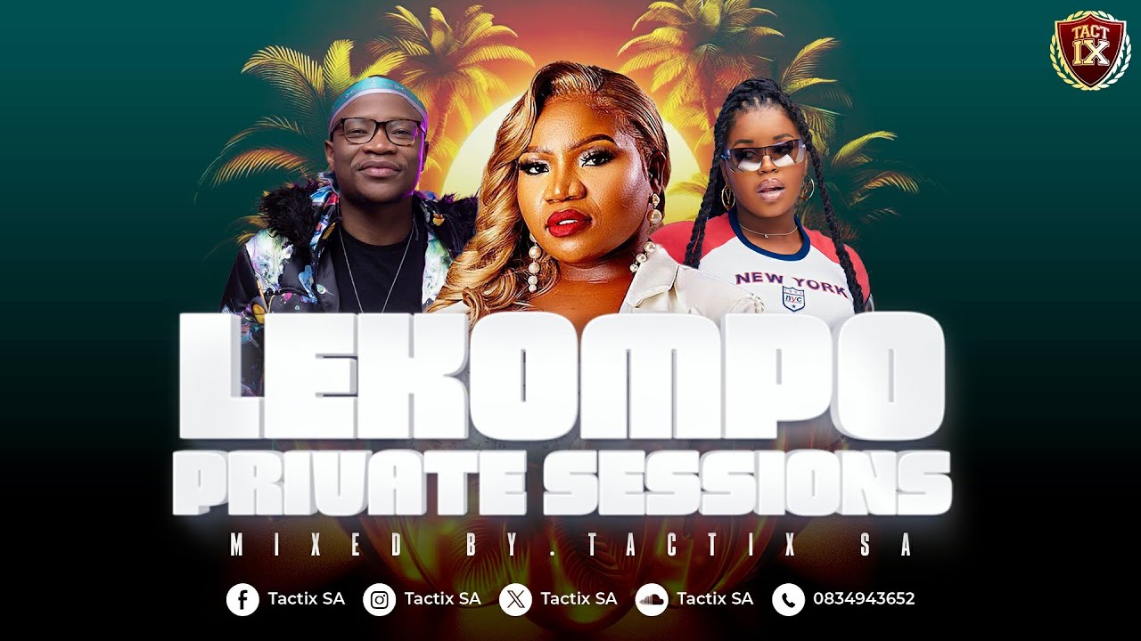 🔥 LEKOMPO PRIVATE SESSIONS Vol.1 | Tactix SA - YouTube