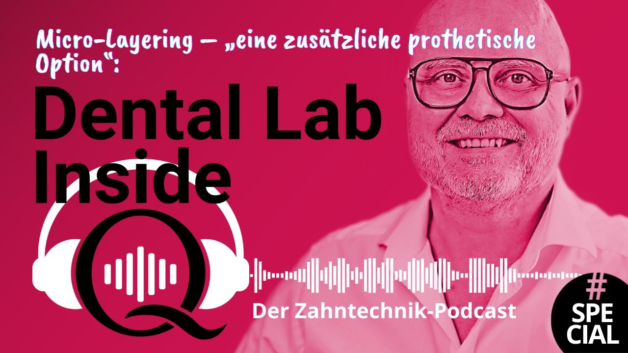 Was ist Micro-Layering? – Special mit Carsten Fischer - Dental Lab ...
