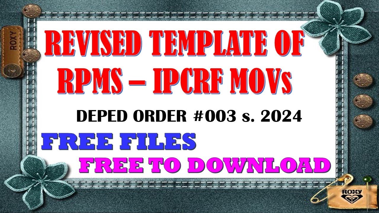 REVISED RPMS-IPCRF MOVs TEMPLATE DEPED ORDER #003 s. 2024 NEW TEMPLATE ...