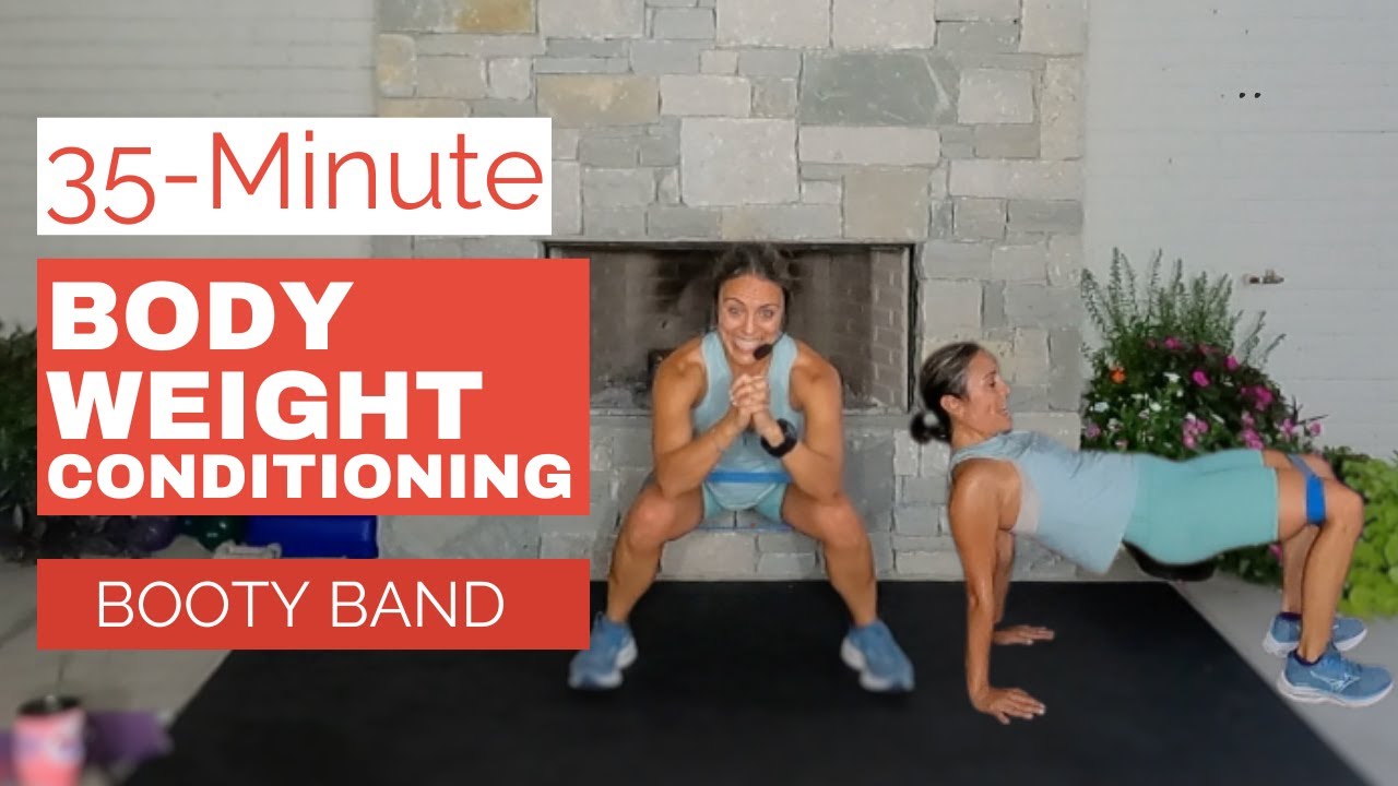 35-Minute Body Weight Conditioning with Booty Band - YouTube