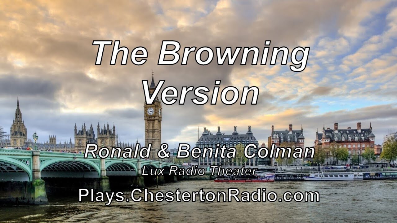 The Browning Version - Ronald and Benita Colman - Lux Radio Theater ...