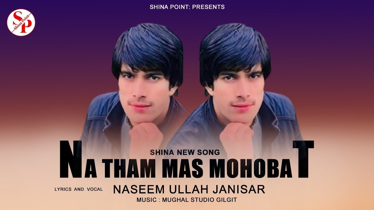 Na Tham Mas Mohobat ( Naseem Ullah Janisar New Song) Chilasi New Song 2024 - YouTube