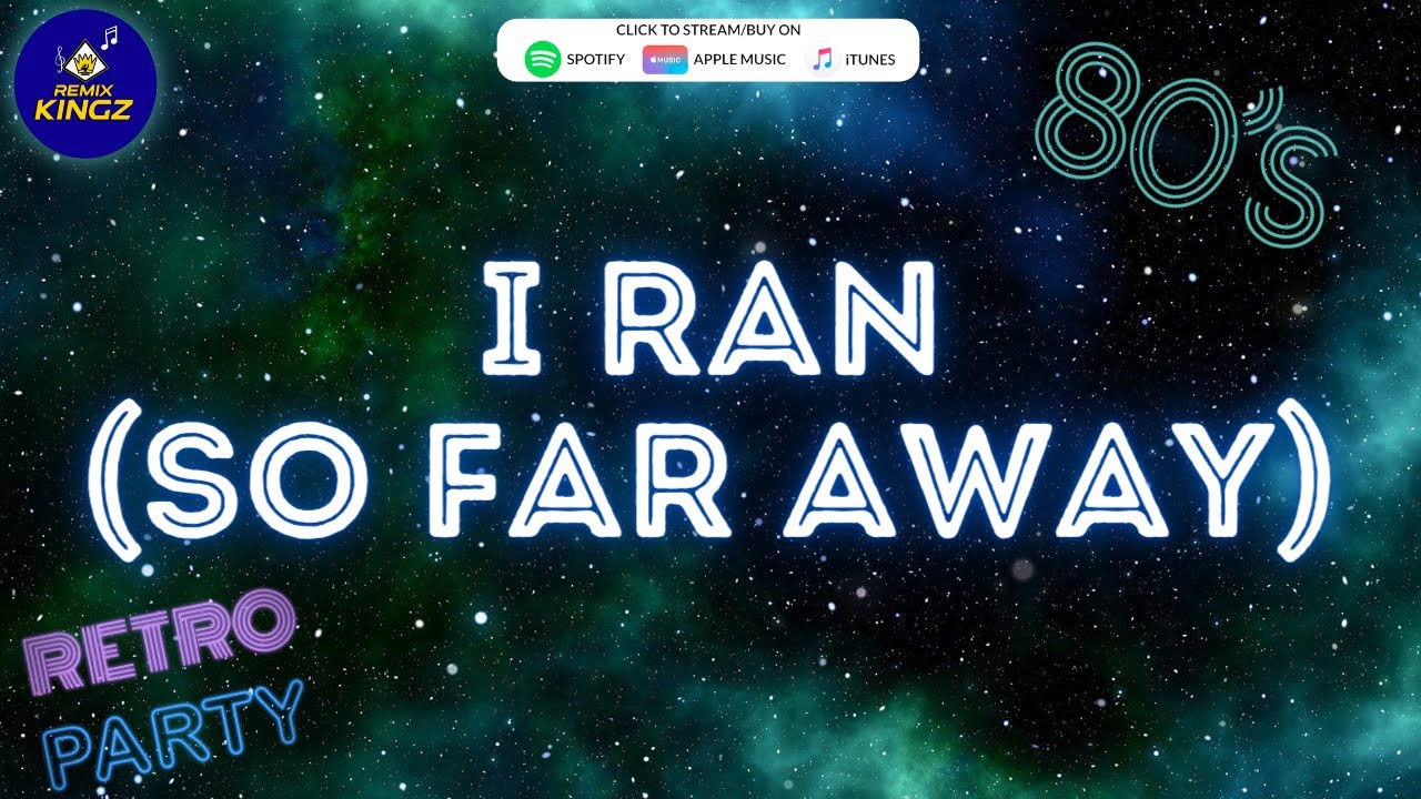 I Ran (So Far Away) || Dance Remix - YouTube