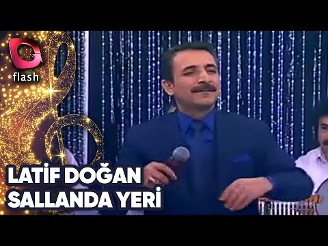 LATİF DOĞAN - SALLANDA YERİ