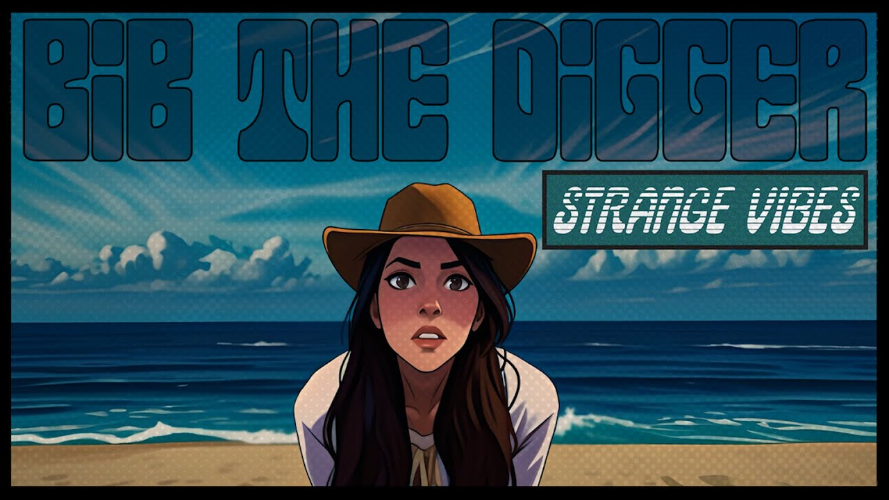 BIB THE DIGGER - Strange Vibes (official video) - YouTube