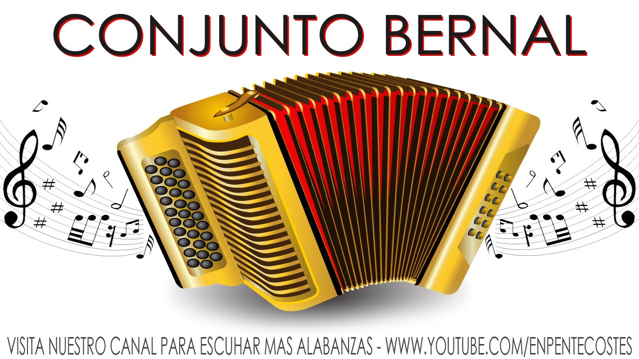 Especial de alabanzas del Conjunto Bernal - Descarga Gratis - YouTube