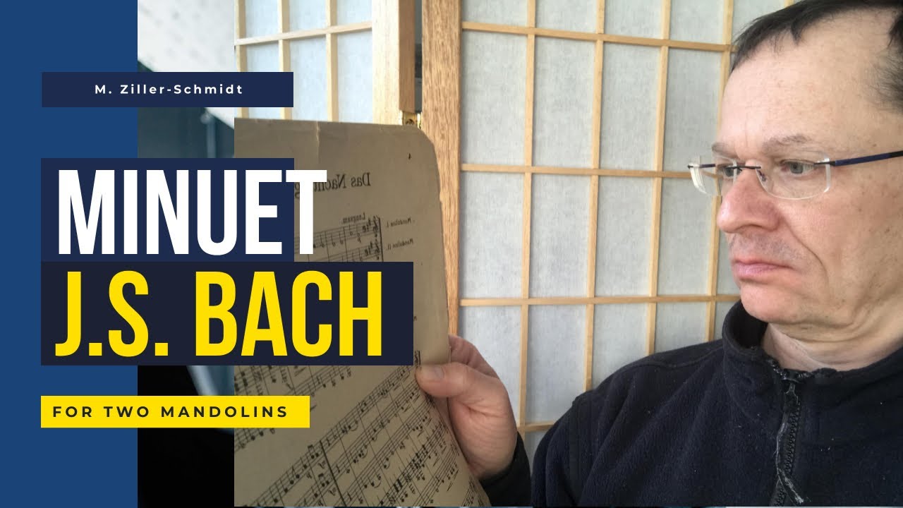 Minuet Bach for two mandolins played by Markus Ziller-Schmidt - YouTube